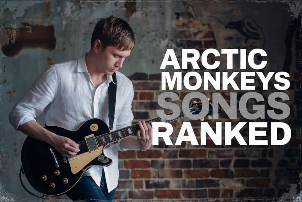 The 25 Best Arctic Monkeys Songs (Ranked!) - Strefa Gitar